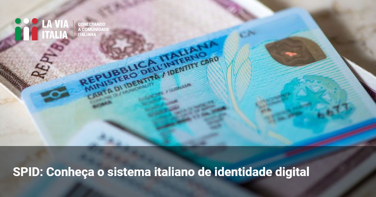 SPID: Conheça o sistema italiano de identidade digital | La Via Italia